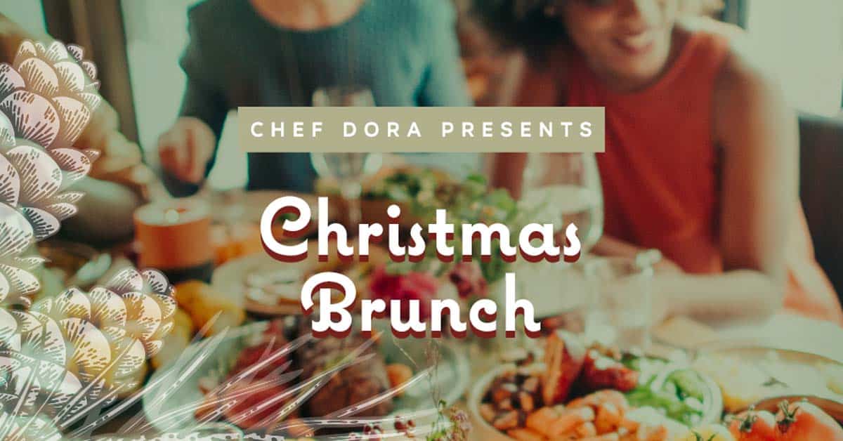 Christmas Brunch Menu limited - Chef Dora Presents